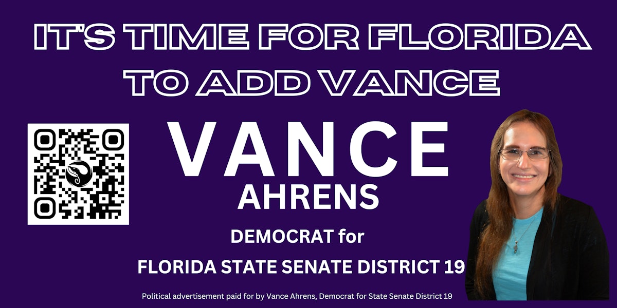 Add Vance Florida Fundraiser: Let's support Vance Ahrens for Florida House District 19 · Blue Future